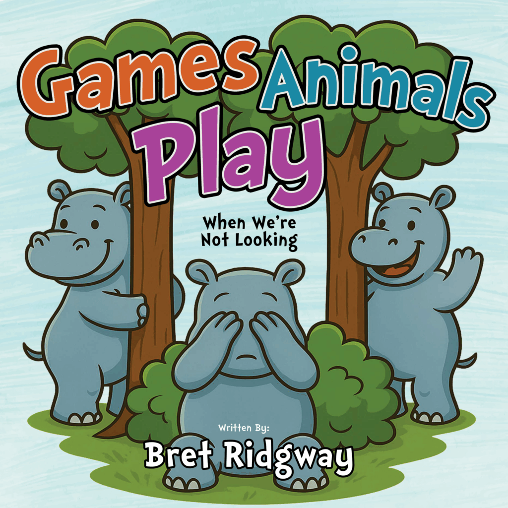 Games Animals Play (When We’re Not Looking) – laughandlearnlibrary.com